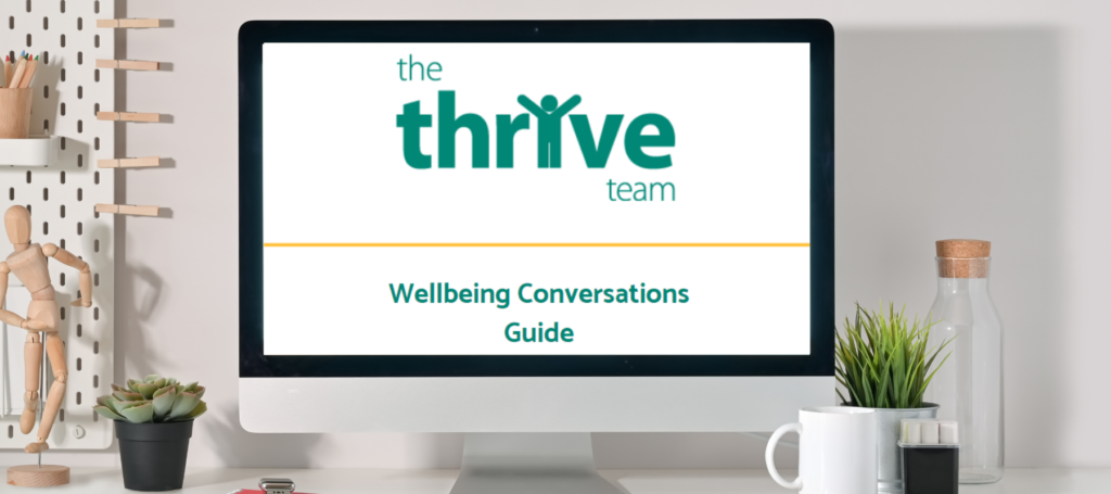 Wellbeing Conversations Guide – The Thrive Team