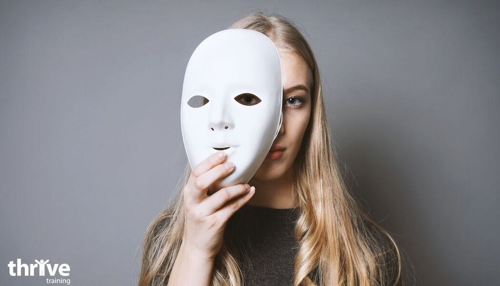 Behind the Mask: The Benefits of Authenticity – The Thrive Team